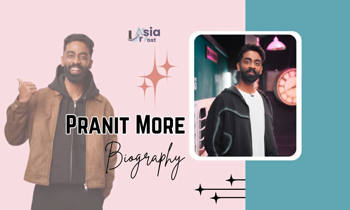 Pranit More Age, Biography, Family, Career & Net Worth (2026) - Urasia Post
